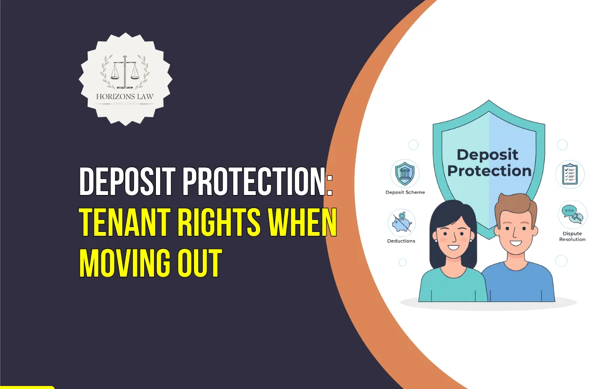 Deposit Protection: Tenant Rights When Moving Out - Horizonslaw.co.uk