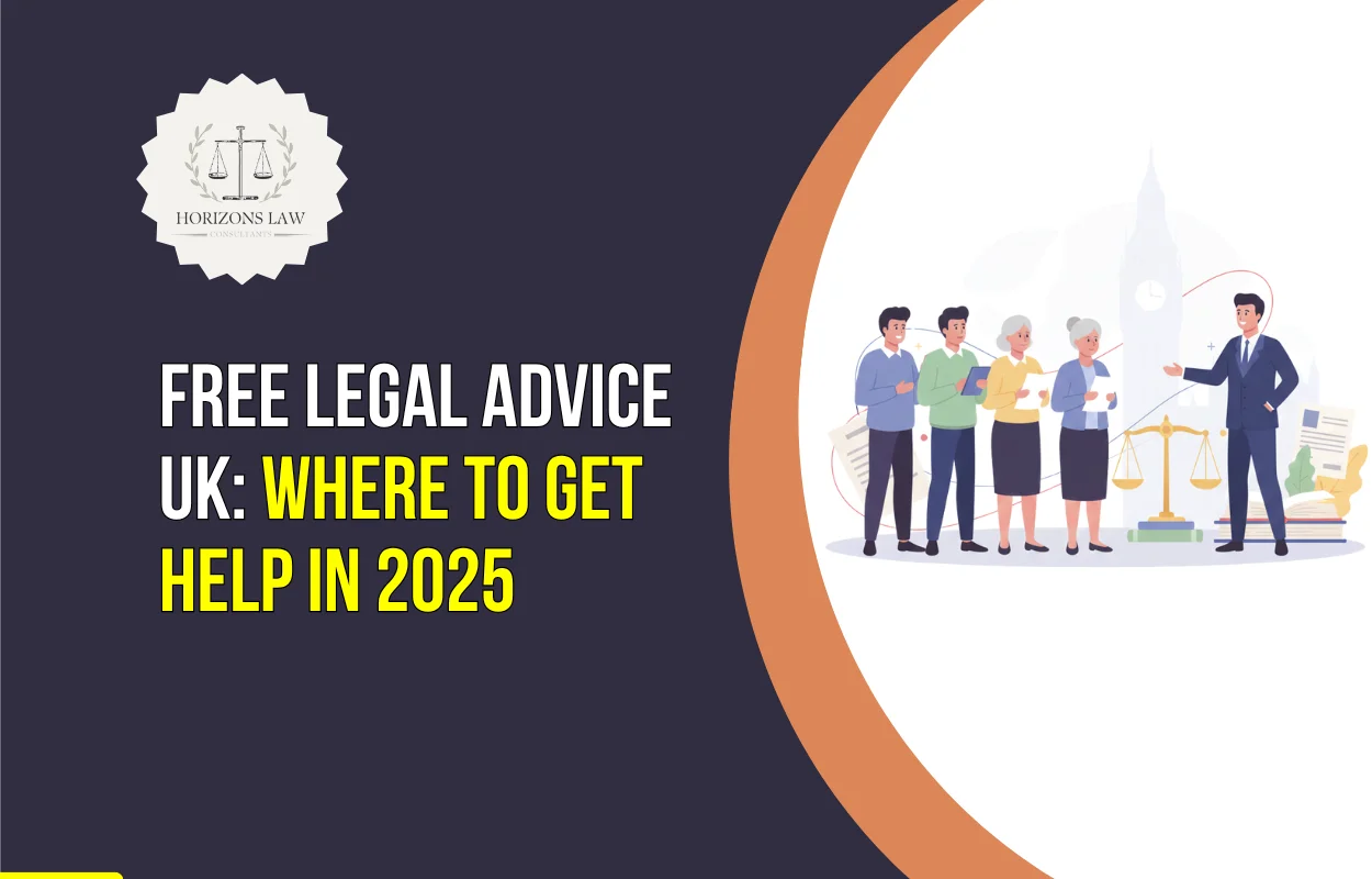Free Legal Advice UK: Where To Get Help In 2025 - Horizonslaw.co.uk